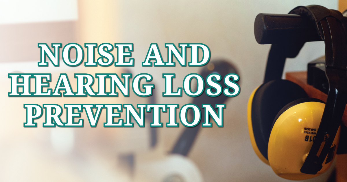 Noise and Hearing Loss Prevention